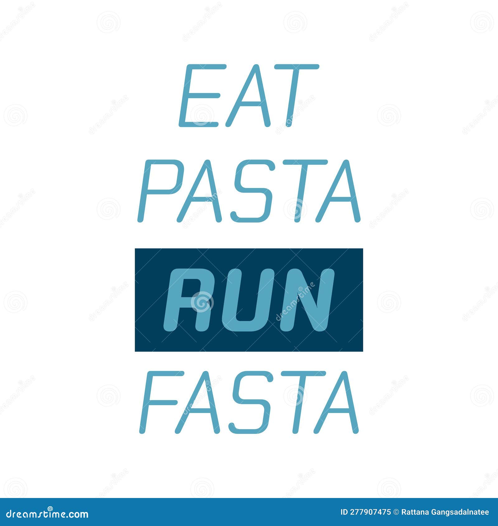 EAT PASTA RUN FASTA stock vector. Illustration of style - 277907475