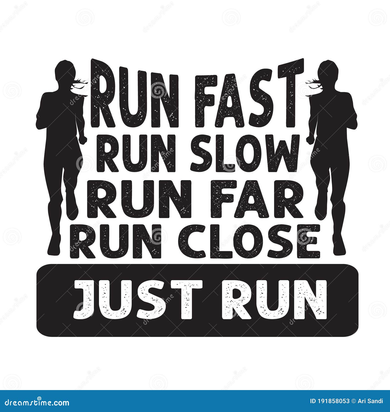 Running Quote Good for Poster. Run Fast Run Slow Run Far Run Close Just ... Running Quote Good for Poster. Run Fast Run Slow Run Far Run Close Just ...