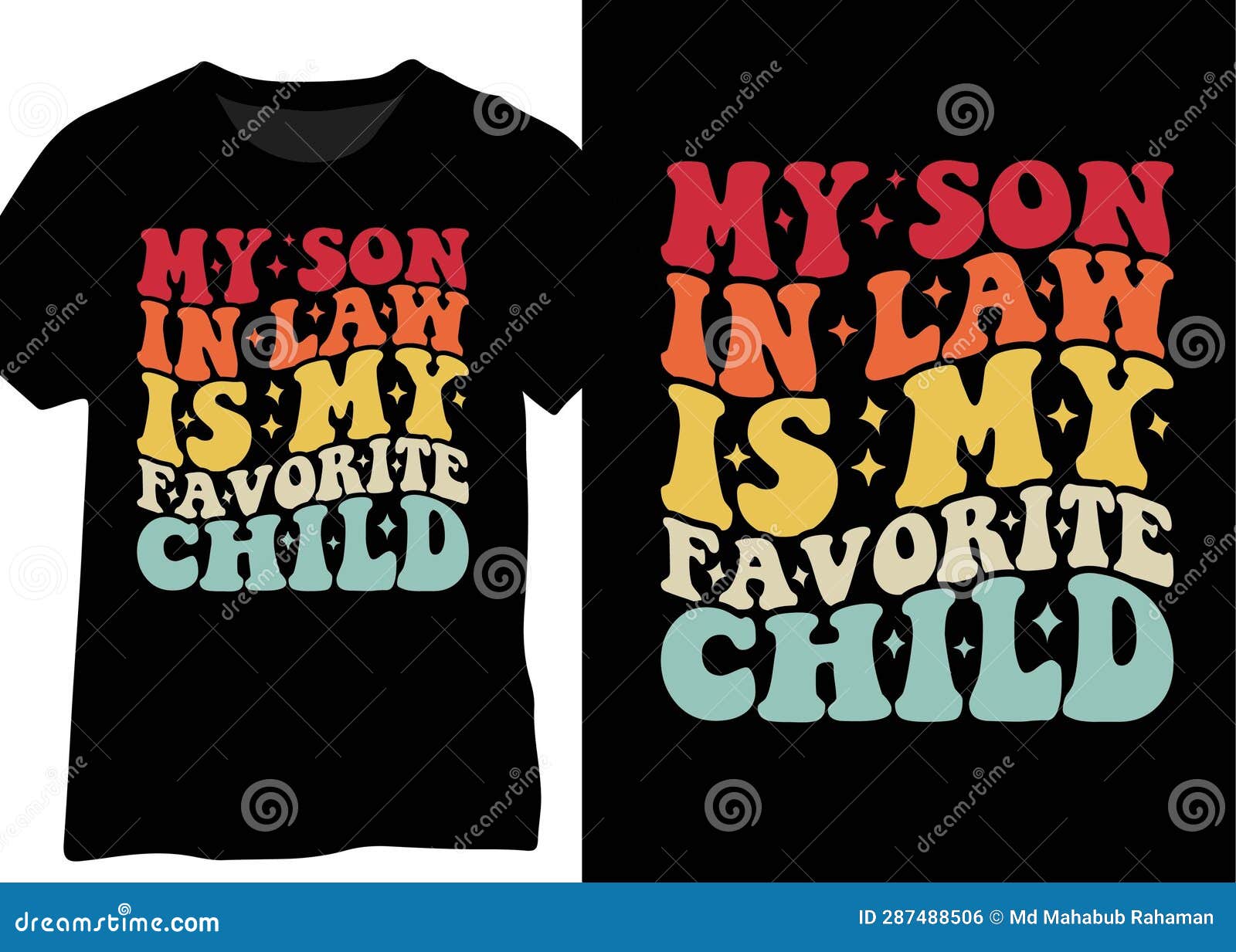 My Son in Law is My Favorite Child, Funny Family Humor Design Stock ...