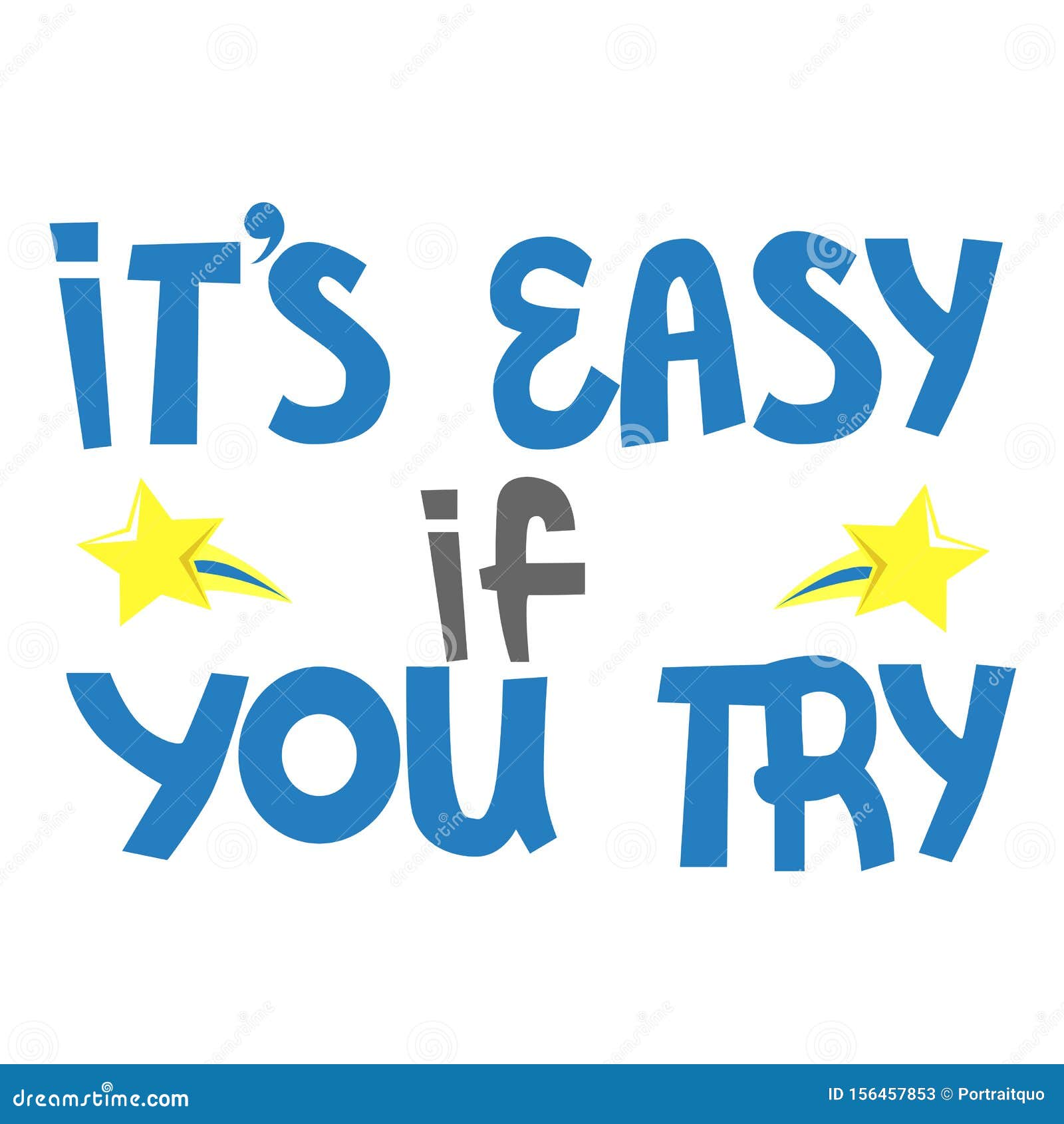 It`s Easy If You Try. Lettering on White Background. Stock Illustration ...