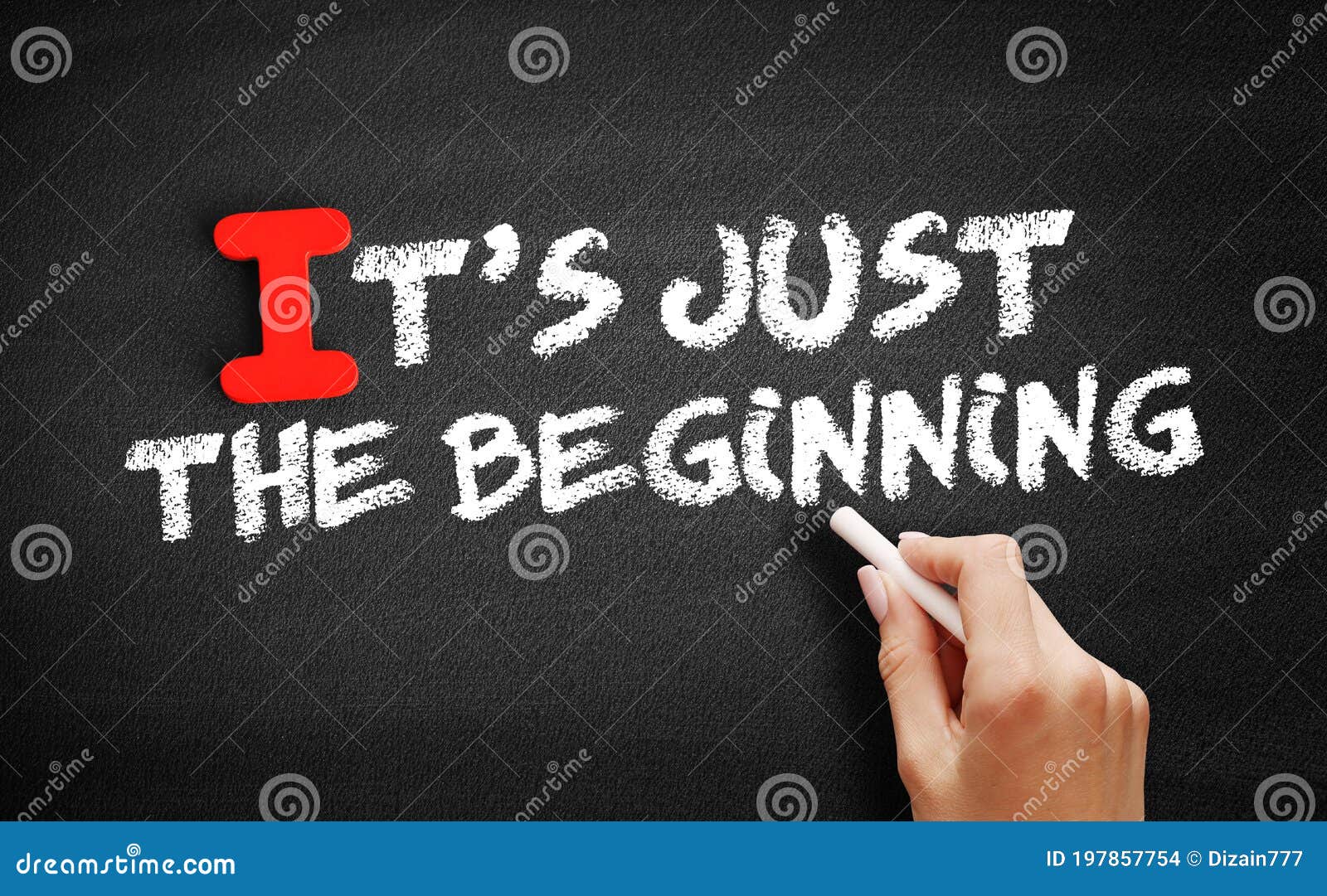 It`s Just the Beginning Text on Blackboard Stock Photo - Image of ...
