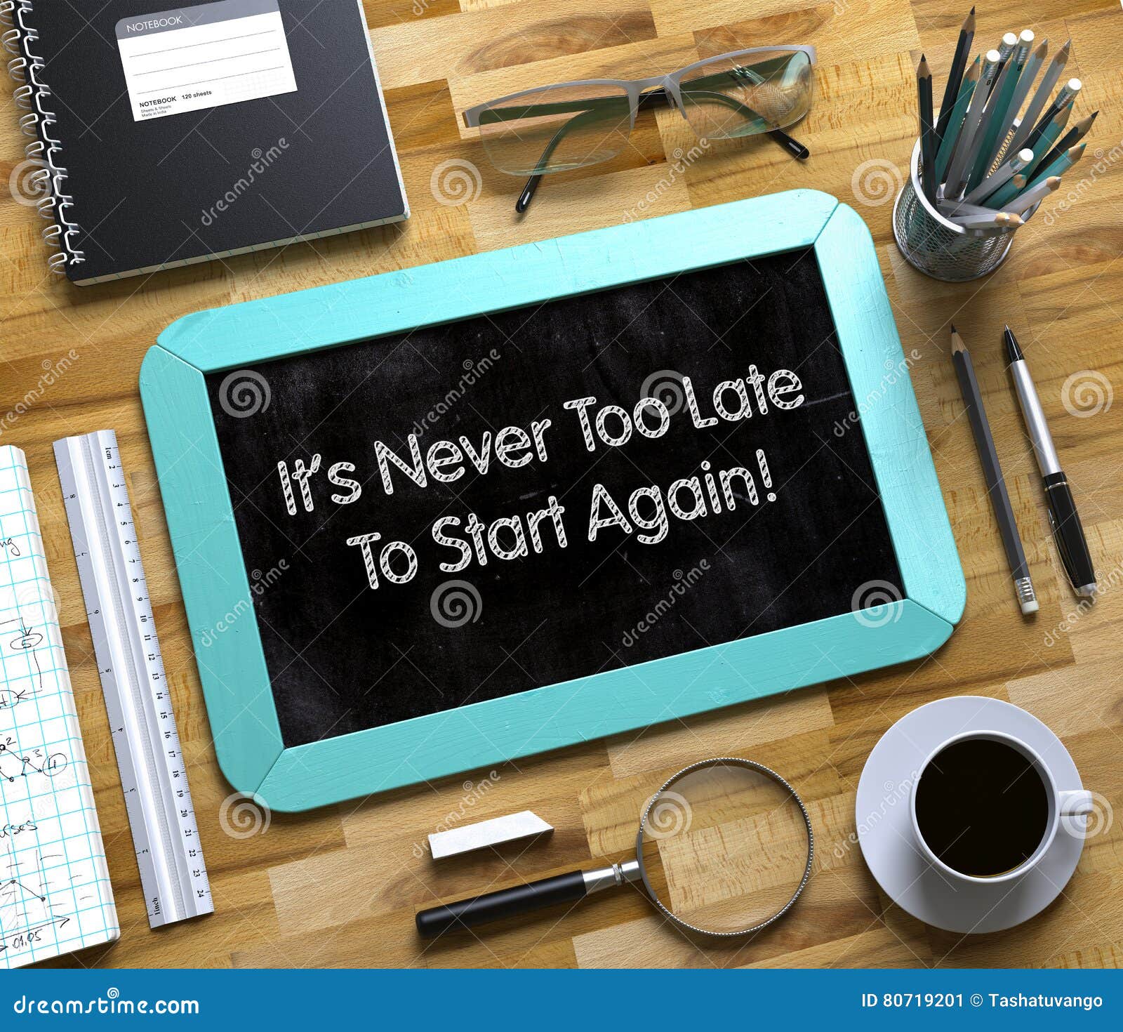 It`s Never Too Late To Start Again on Small Chalkboard. 3D. Stock Image ...