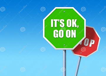 It s OK, Go on stock illustration. Illustration of stop - 1136557