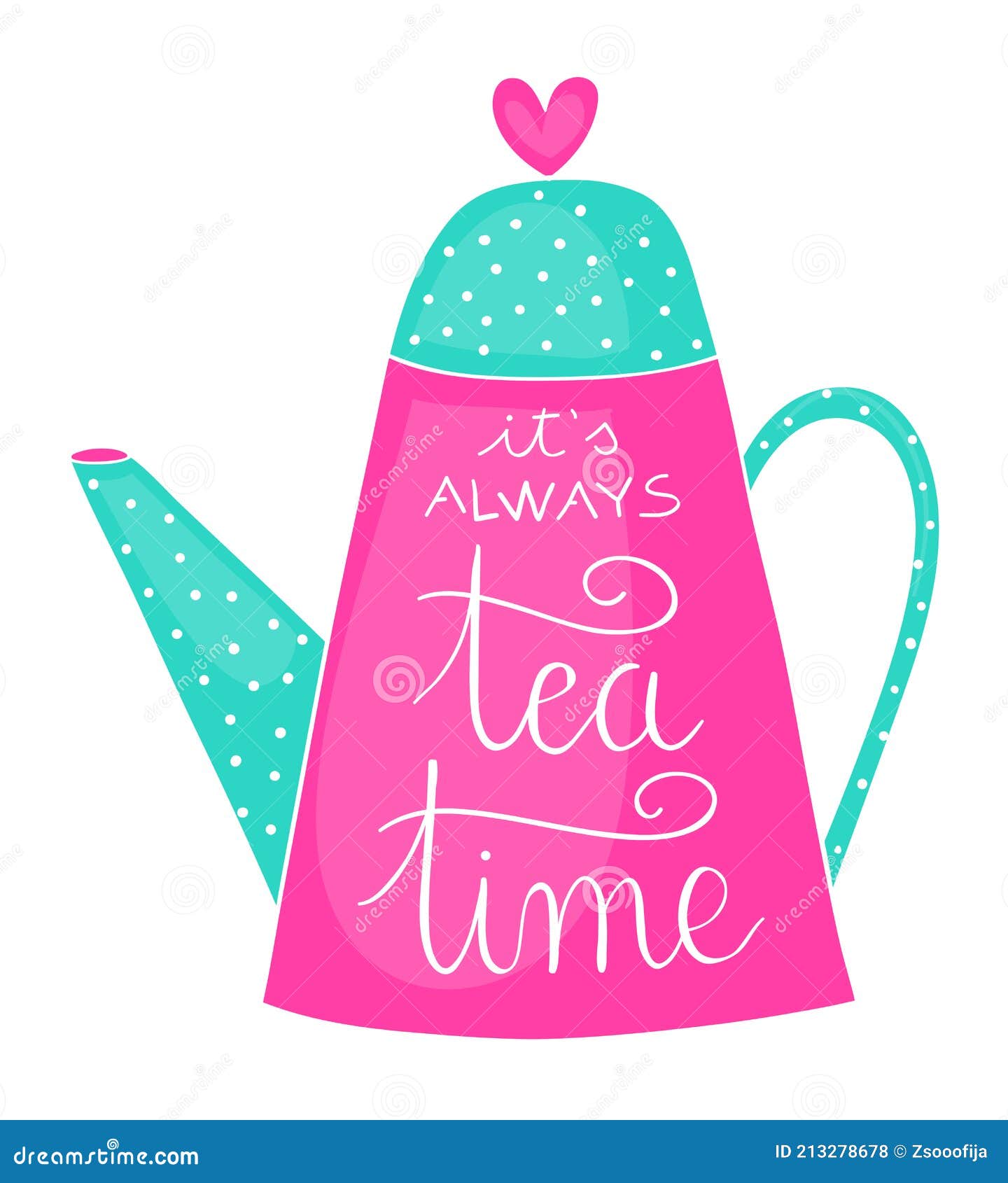 It`s always tea time stock vector. Illustration of handwriting - 213278678