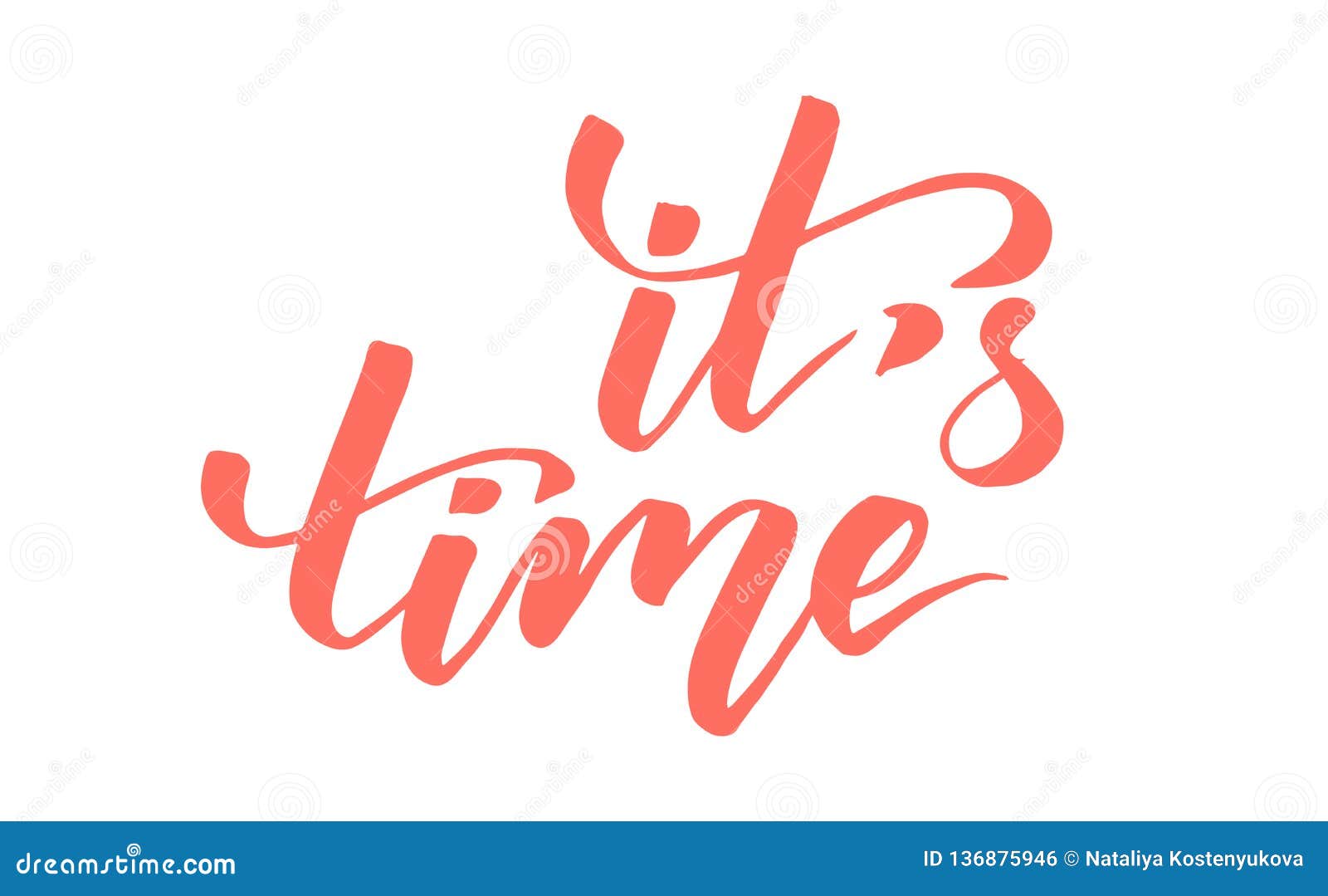 It`s Time Brush Calligraphy Stock Vector - Illustration of bouncy ...