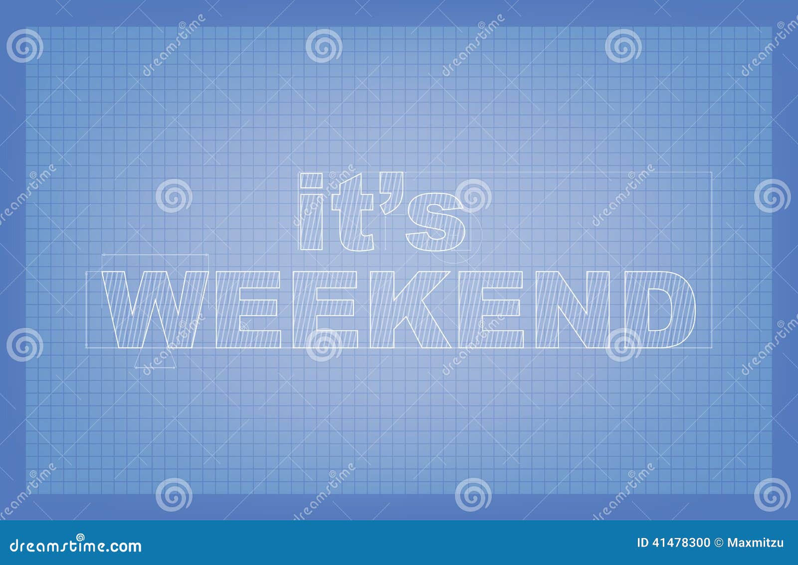 It s Weekend Blueprint stock illustration. Illustration of message ...