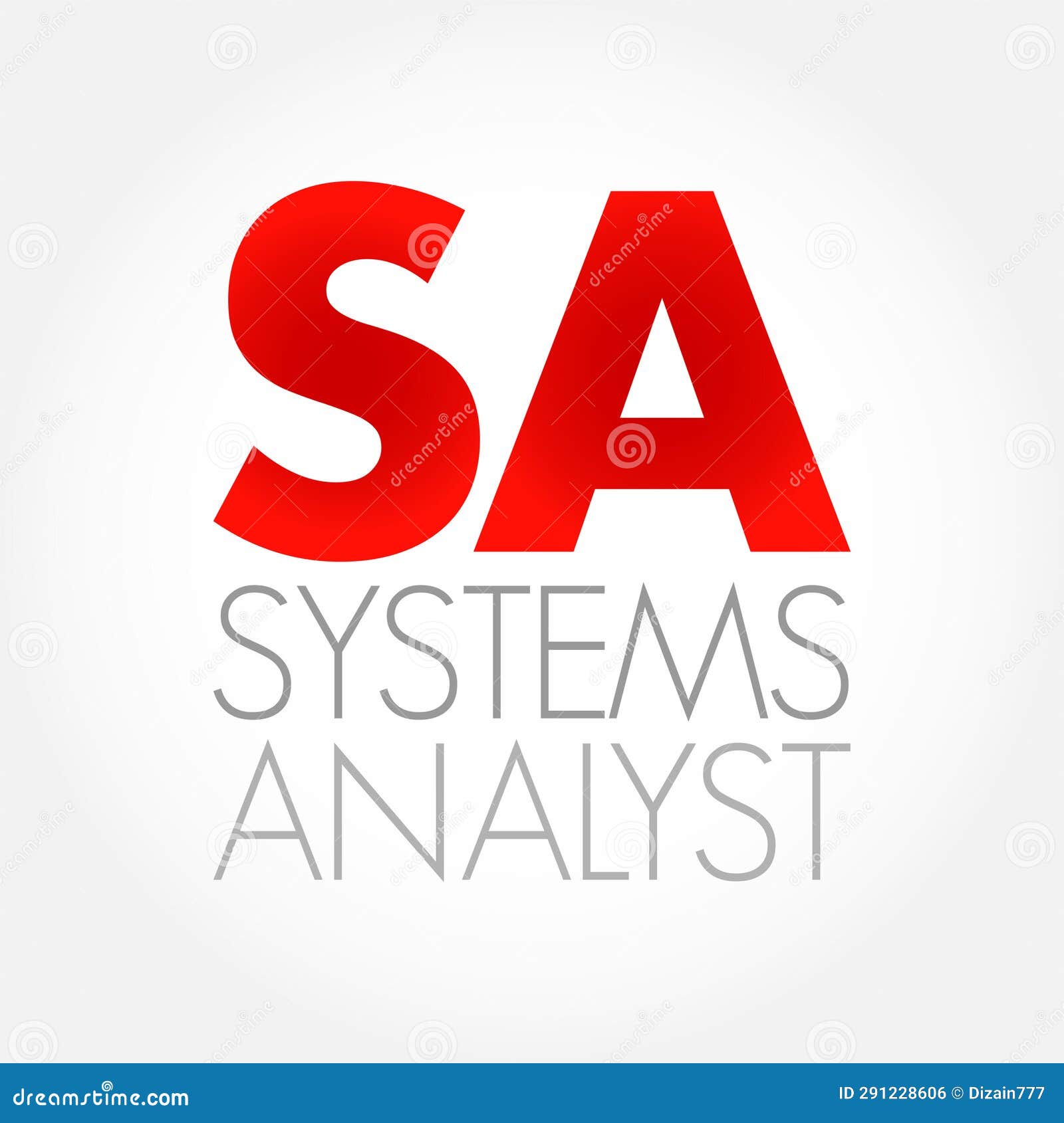 SA - Systems Analyst is a Person Who Uses Analysis and Design ...
