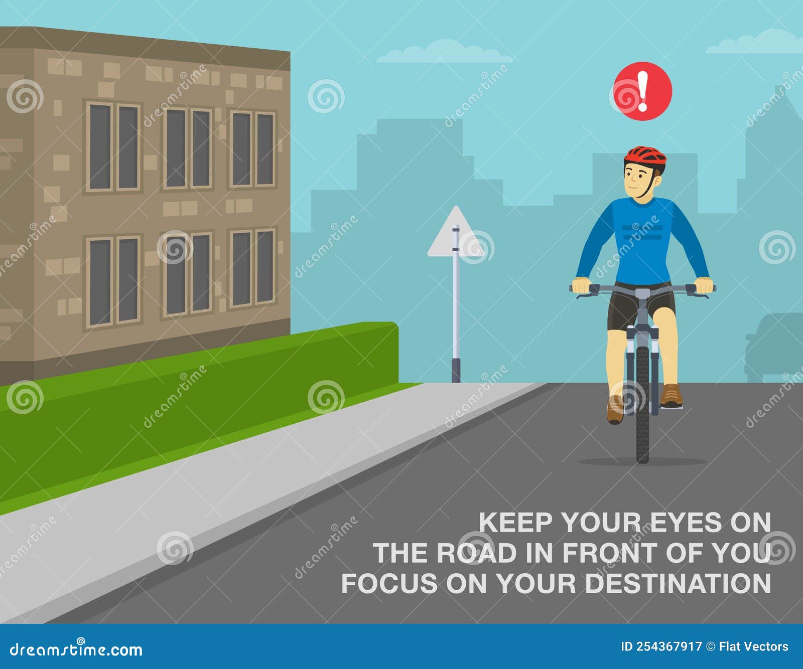 Keep Your Eyes on the Road in Front of You, Focus on Your Destination ...