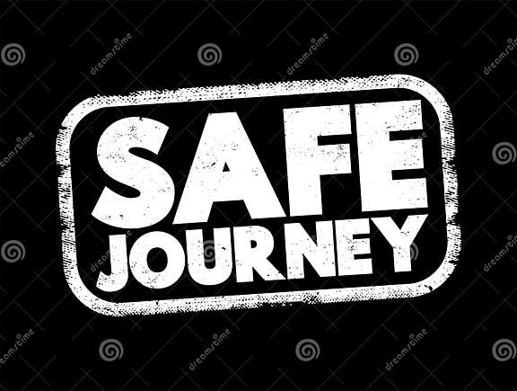 Safe Journey Text Stamp, Concept Background Stock Illustration ...