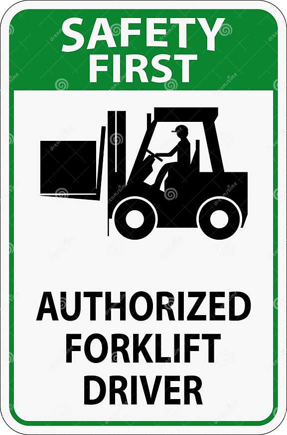 Safety First Authorized Forklift Driver Sign Stock Vector ...