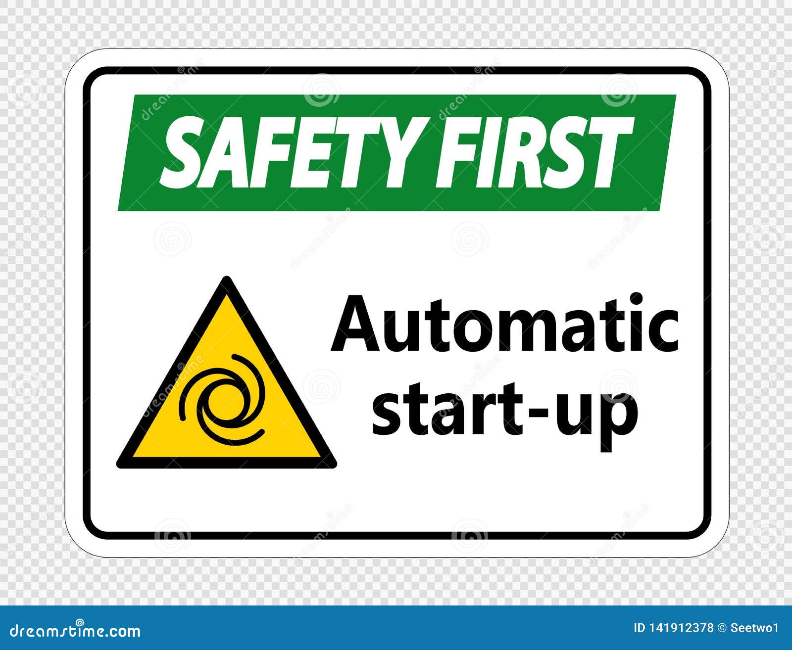 Symbol Safety First Automatic Start-up Sign on Transparent Background ...