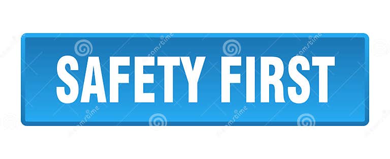 Safety First Button. Safety First Square Isolated Push Button Stock ...