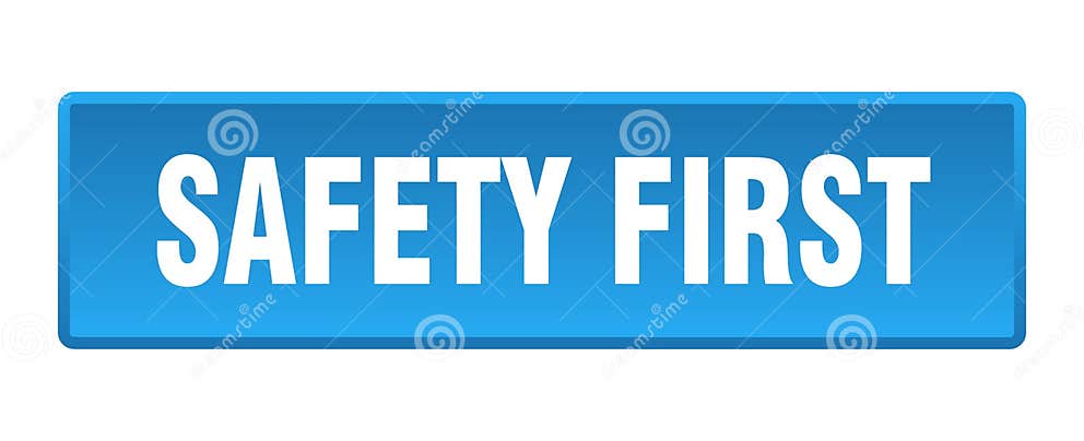 Safety First Button. Safety First Square Isolated Push Button Stock ...