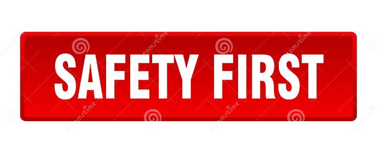 Safety First Button. Safety First Square Isolated Push Button Stock ...