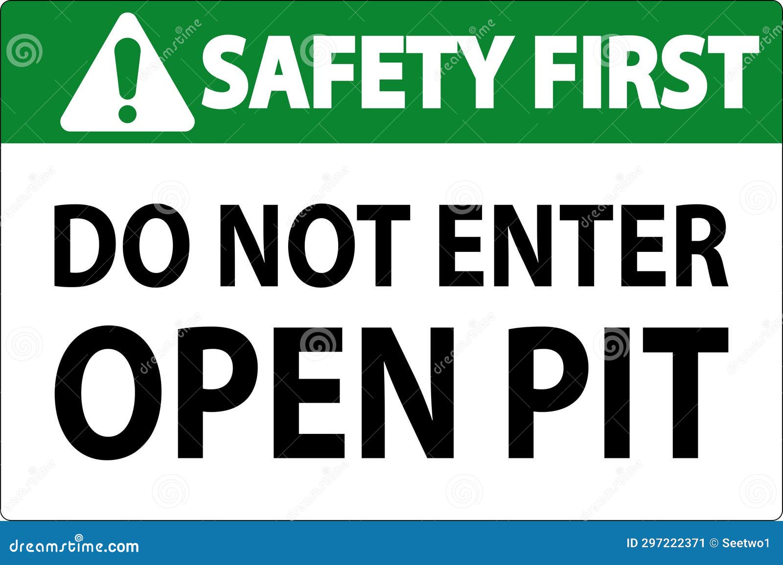 Safety First Open Pit Sign Do Not Enter Open Pit Stock Vector ...