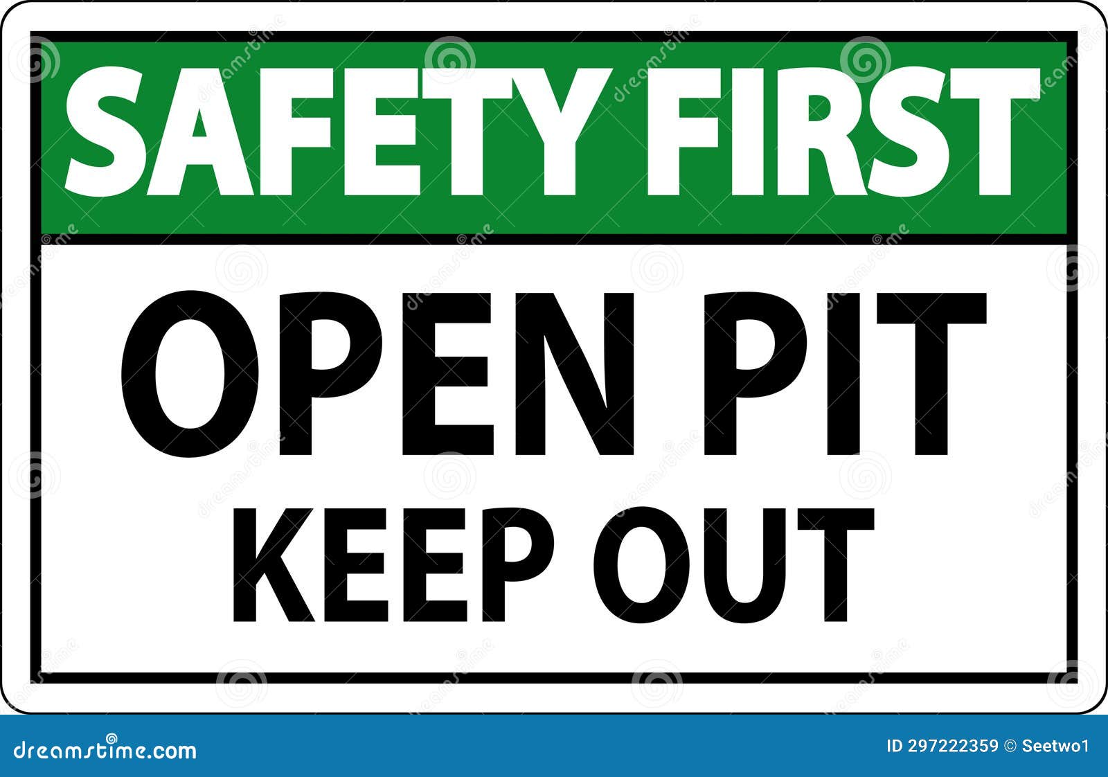 Safety First Open Pit Sign Open Pit Keep Out Stock Vector ...