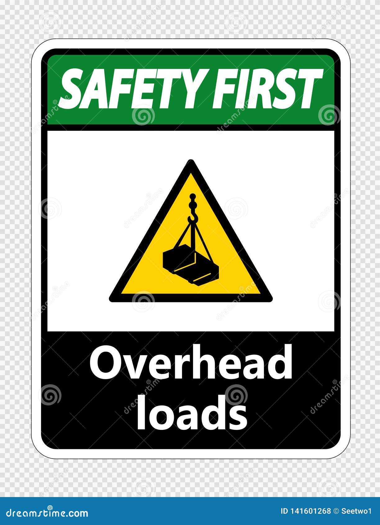 Symbol Safety First Overhead Loads Sign on Transparent Background Stock ...
