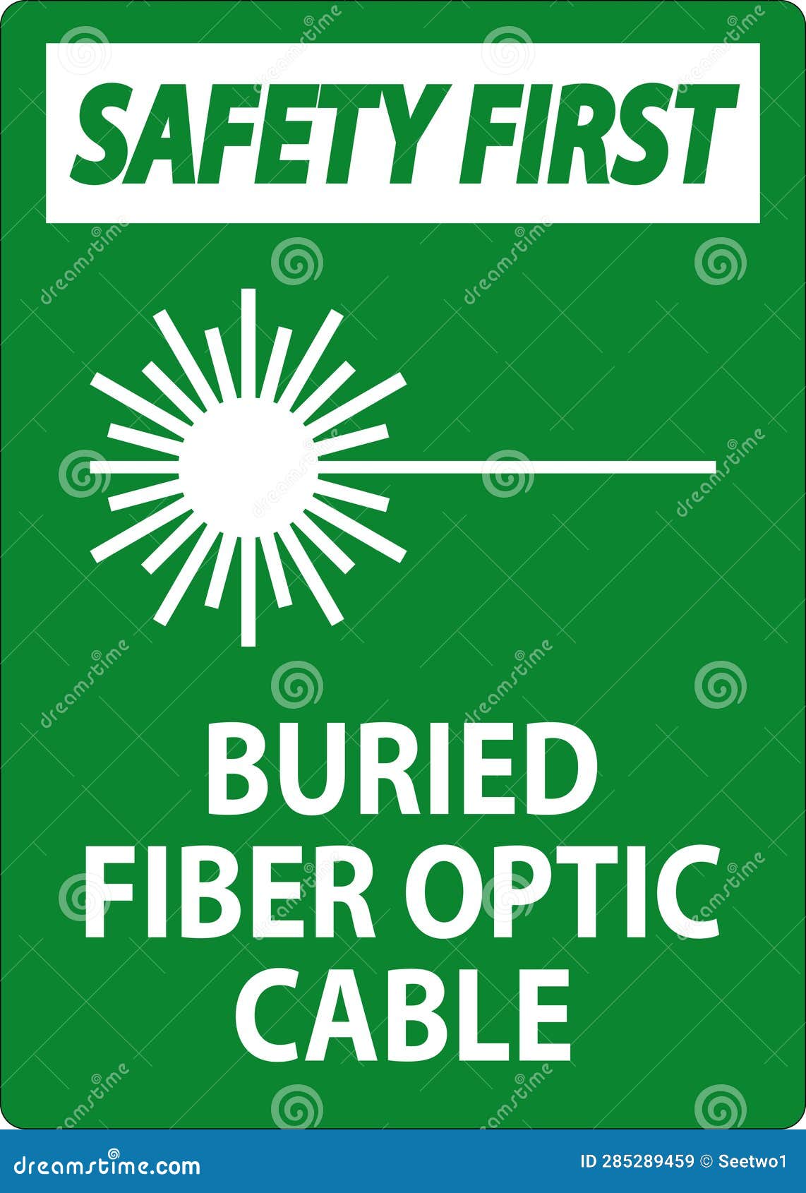 Safety First Sign, Buried Fiber Optic Cable Stock Vector - Illustration ...