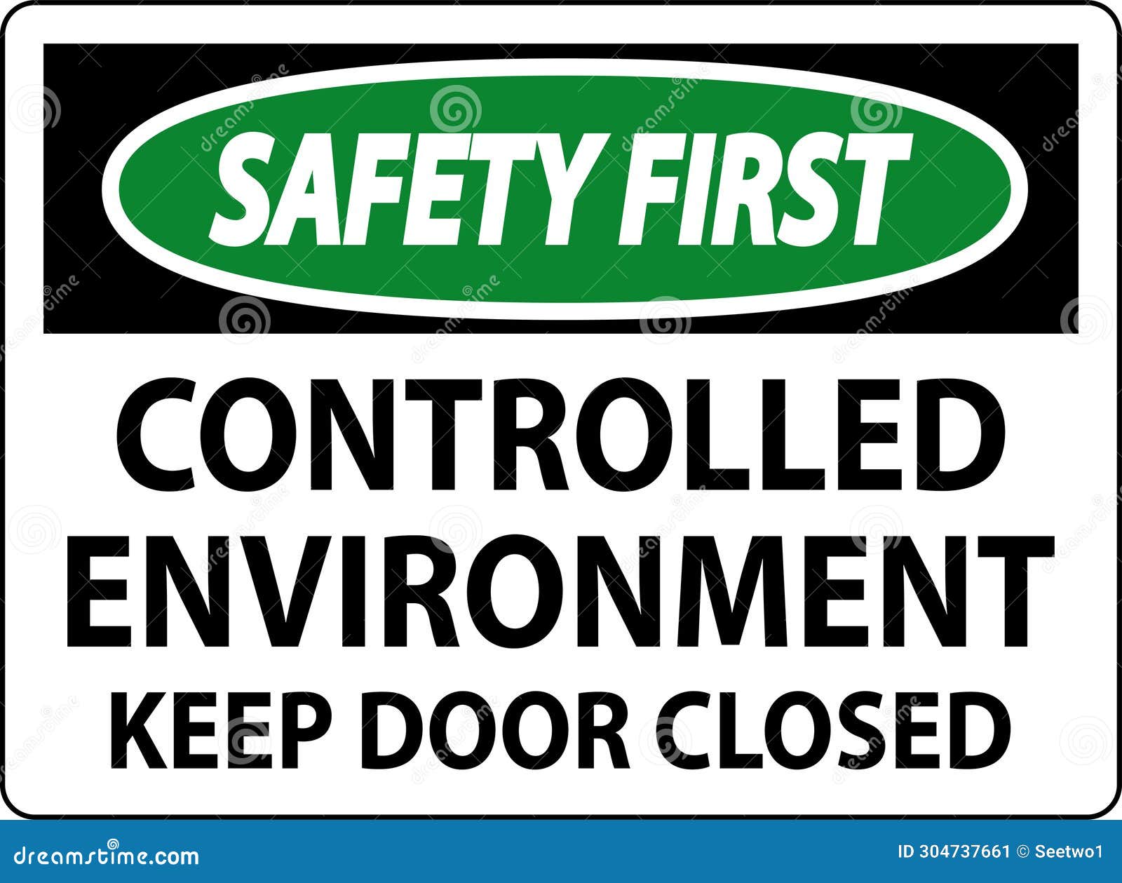 Safety First Sign, Controlled Environment Keep Door Closed Stock ...
