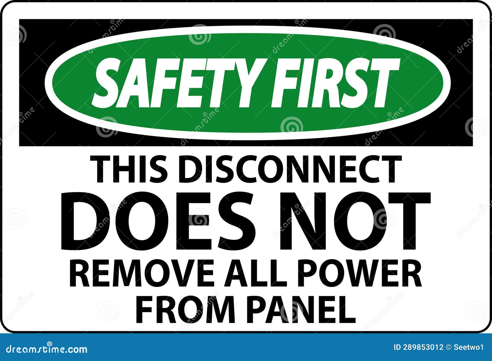 Safety First Sign, this Disconnect Does Not Remove All Power from Panel ...