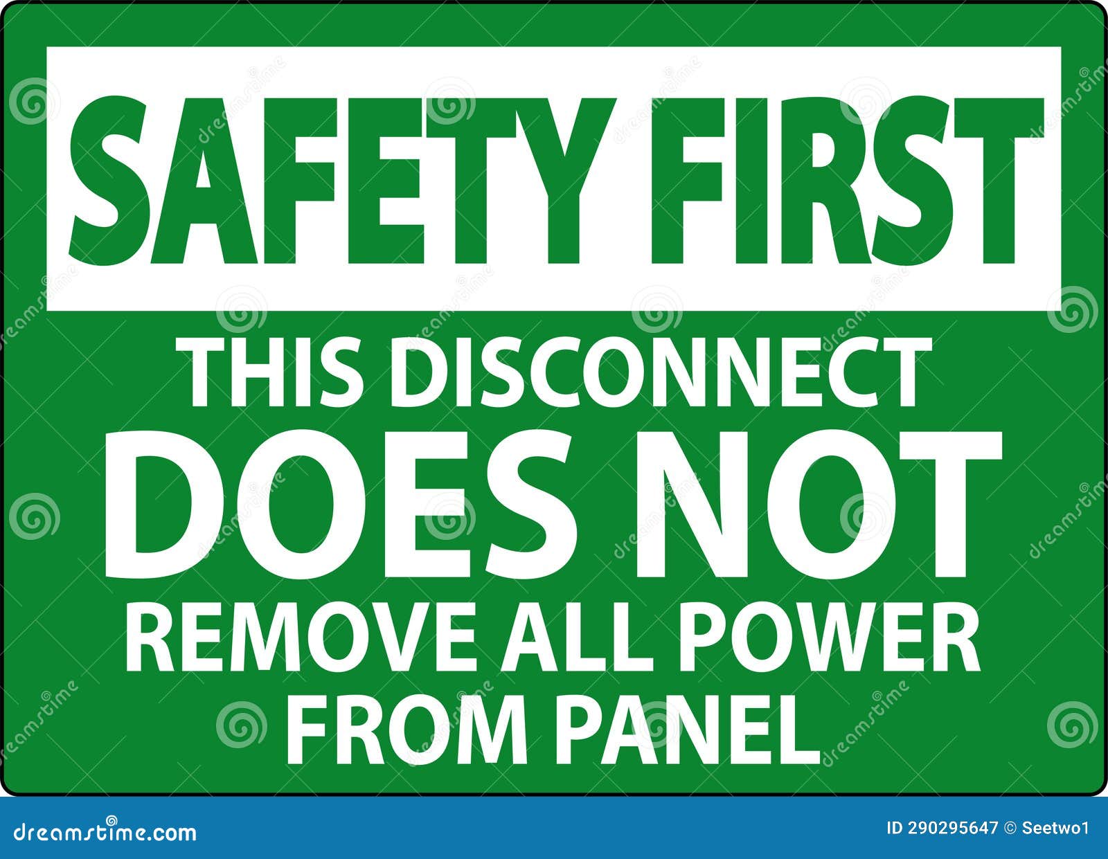 Safety First Sign, this Disconnect Does Not Remove All Power from Panel ...