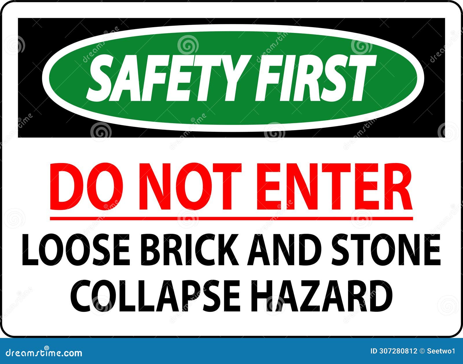 Safety First Sign, Do Not Enter, Loose Brick and Stone Collapse Hazard ...