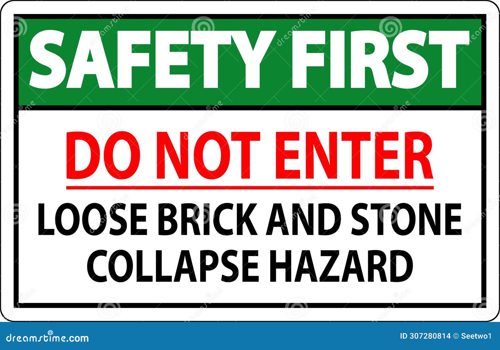 Safety First Sign, Do Not Enter, Loose Brick and Stone Collapse Hazard ...