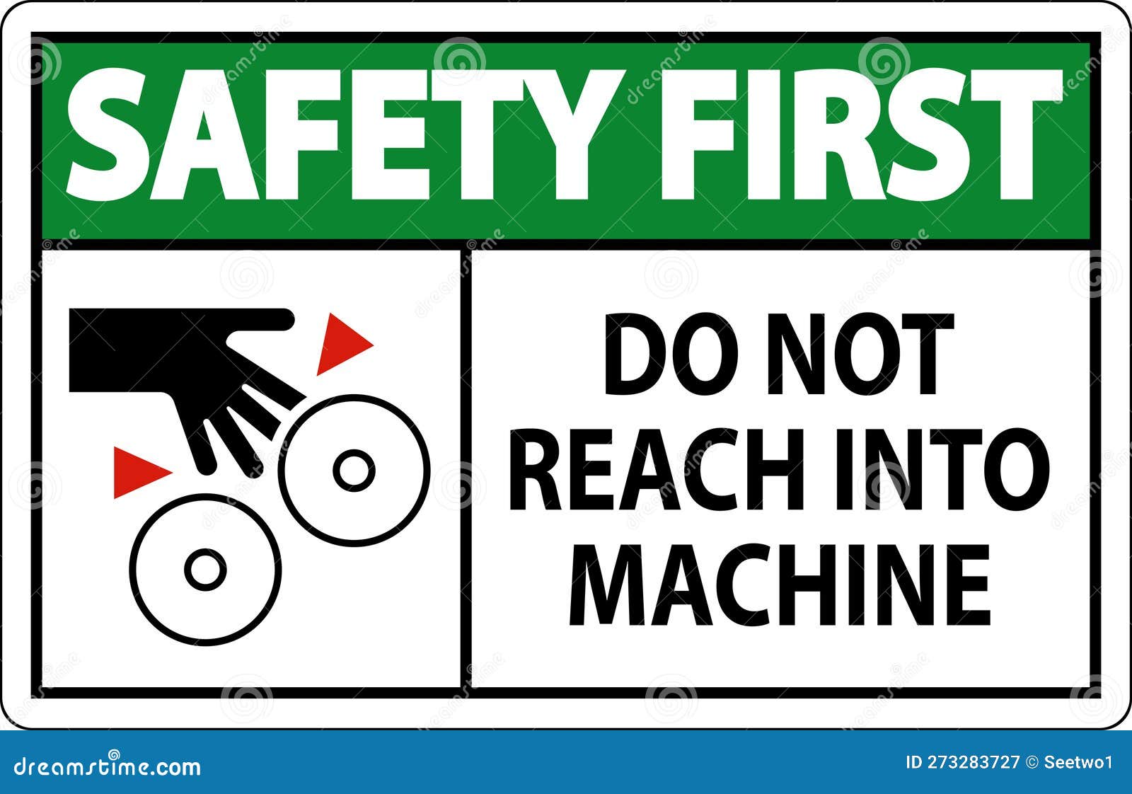 Safety First Sign Do Not Reach into Machine Stock Vector - Illustration ...