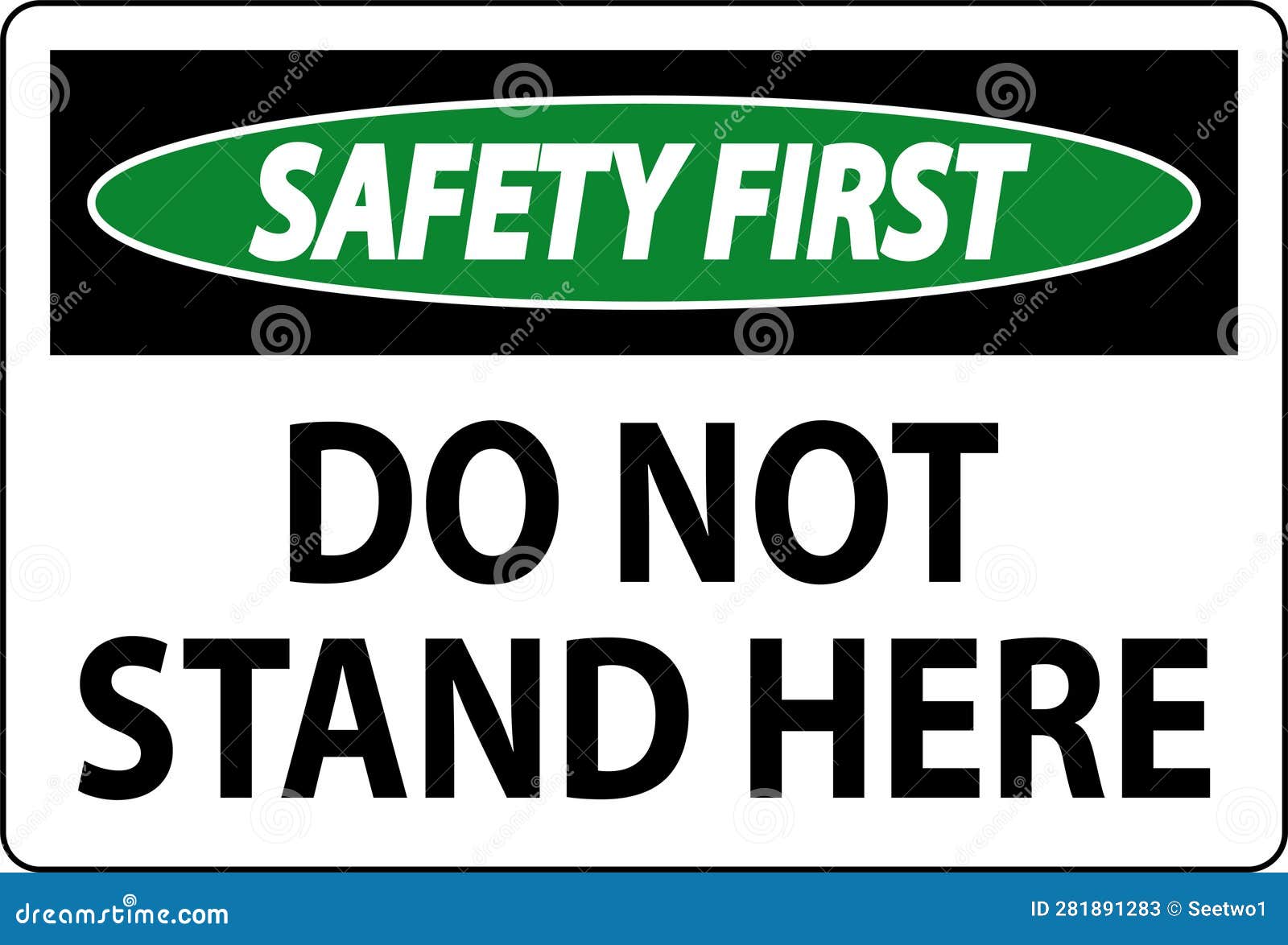 Safety First Sign Do Not Stand Here on White Background Stock Vector ...