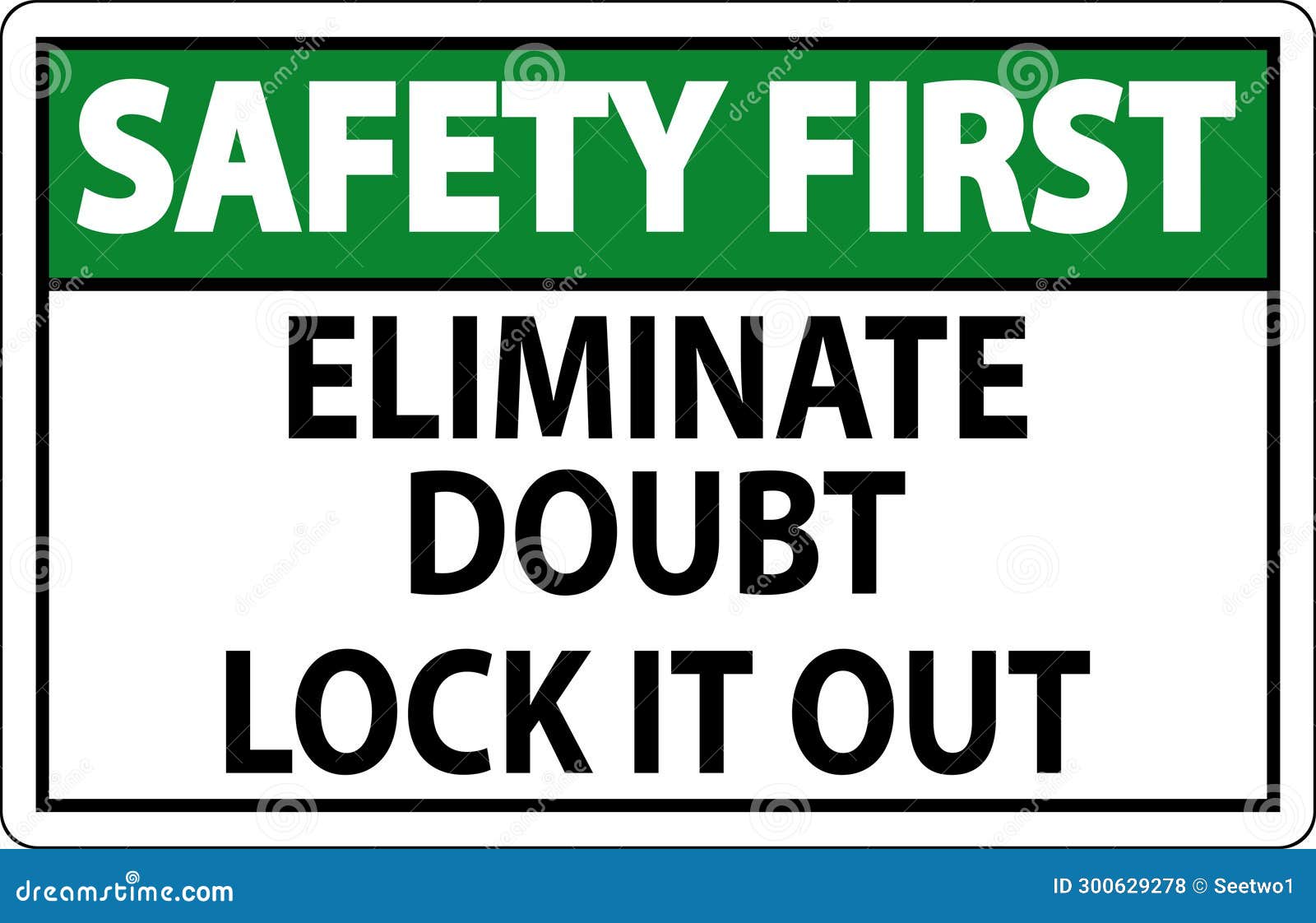 Safety First Sign Eliminate Doubt Lock it Out Stock Vector ...