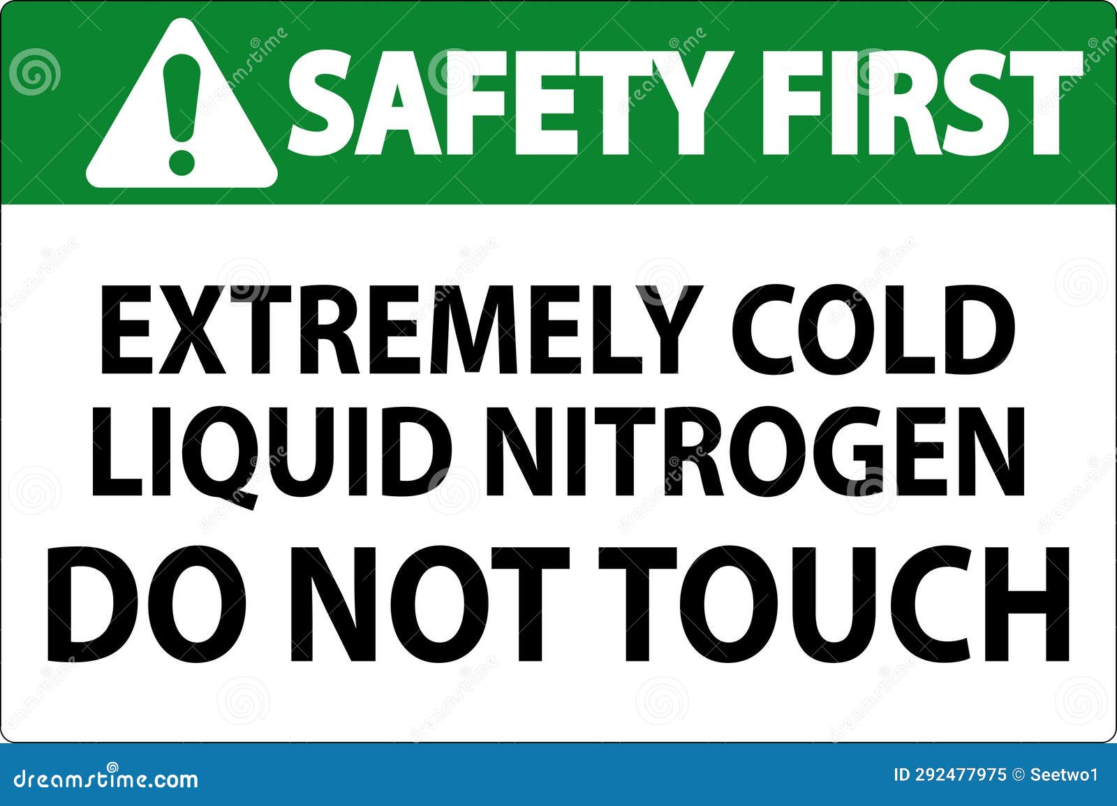 Safety First Sign Extremely Cold Liquid Nitrogen Do Not Touch Stock ...