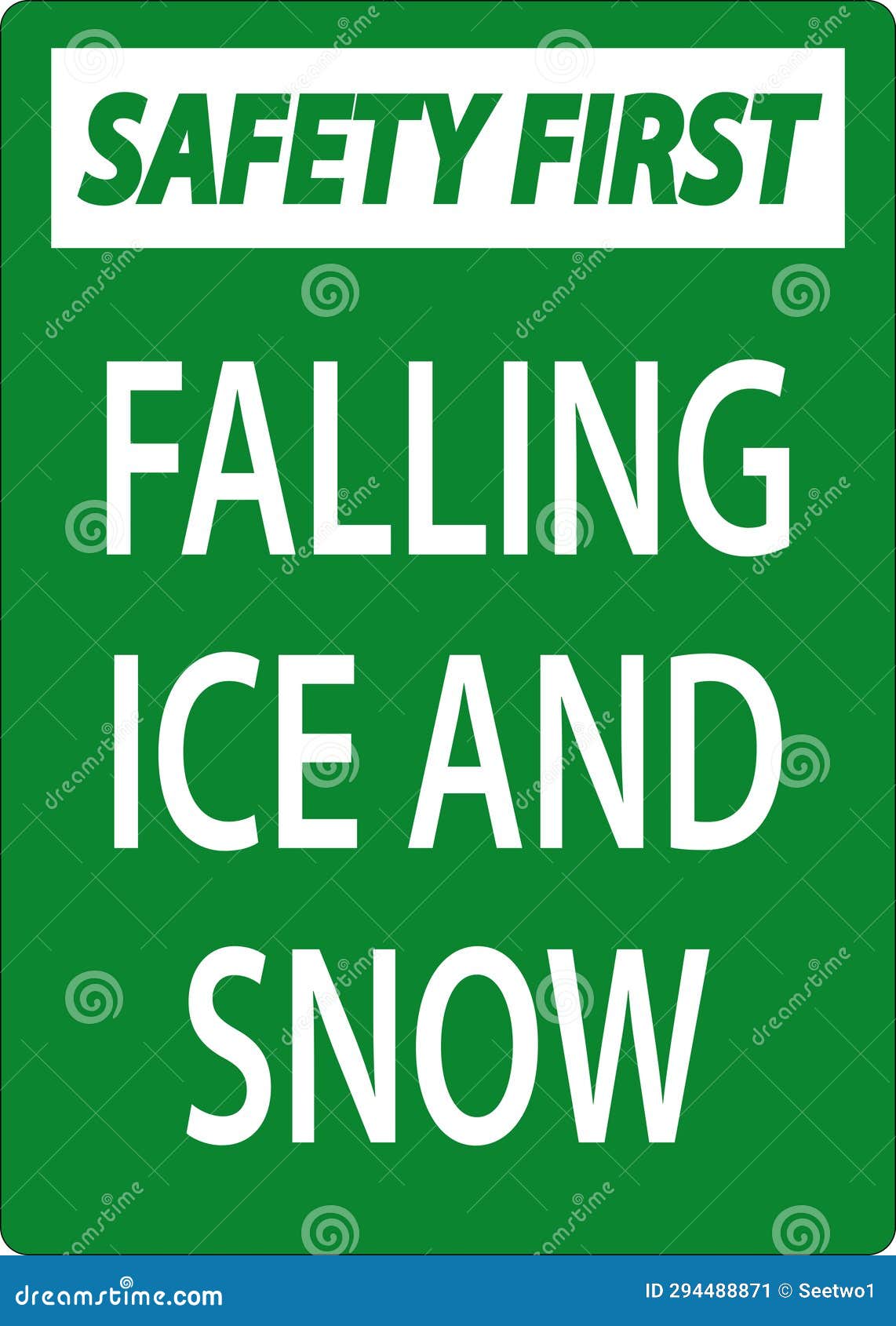 Safety First Sign Falling Ice and Snow Stock Vector - Illustration of ...