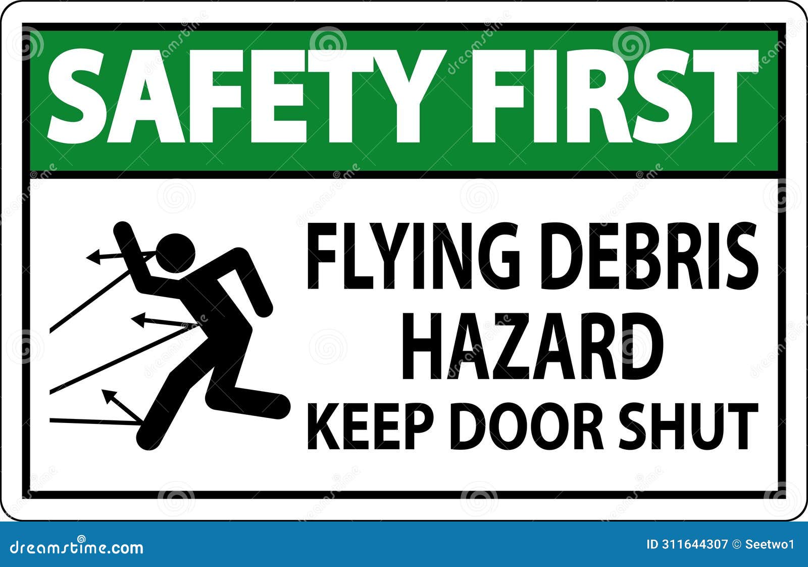Safety First Sign, Flying Debris Hazard, Keep Door Shut Stock Vector ...