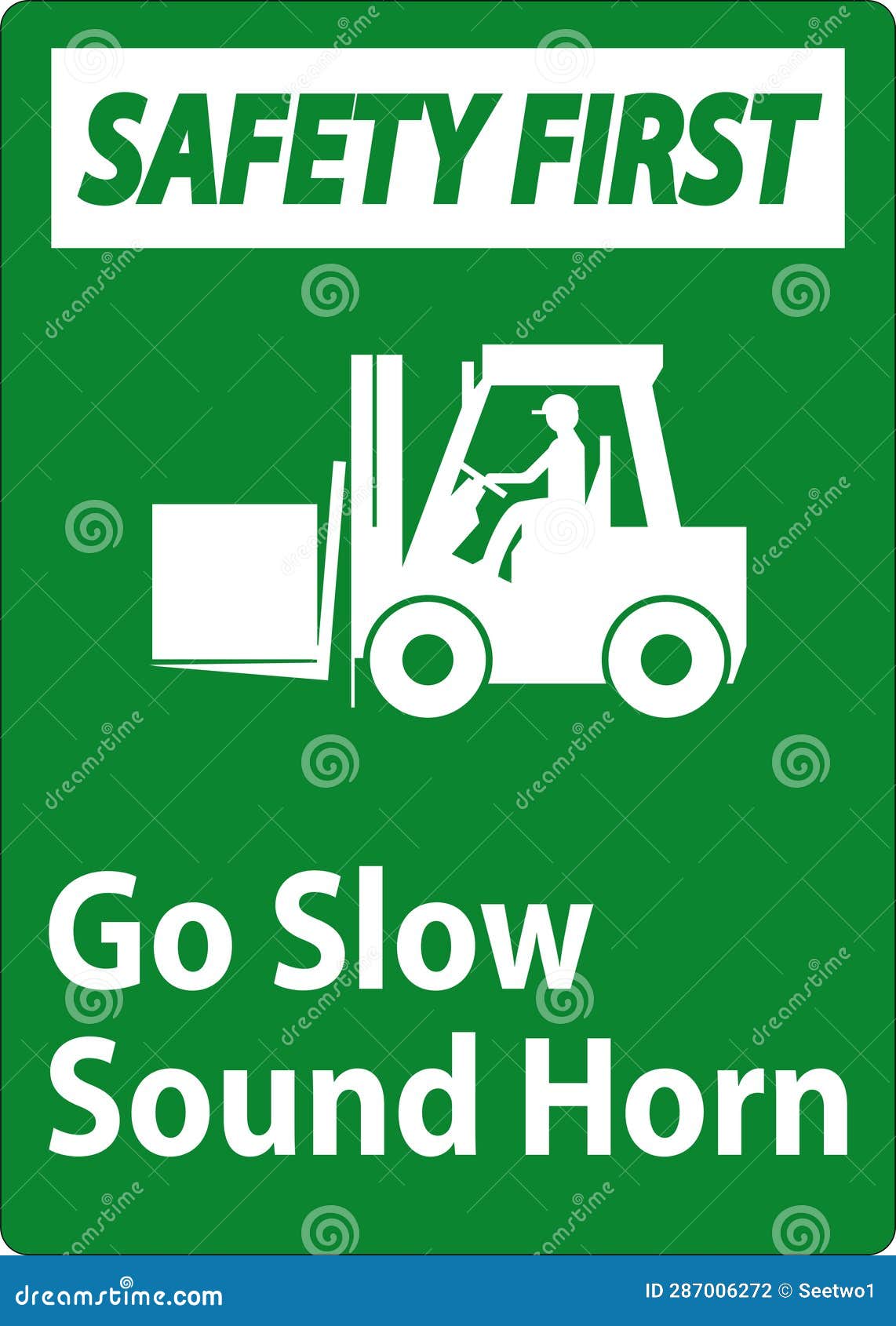Safety First Sign, Go Slow Sound Horn Sign Stock Vector - Illustration ...