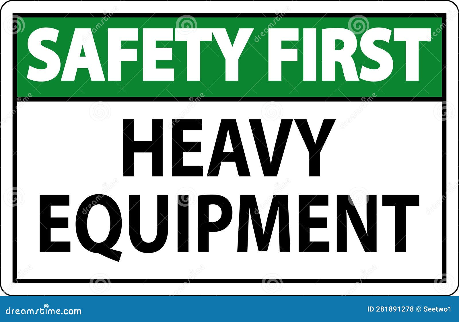 Safety First Sign Heavy Equipment on White Background Stock Vector ...