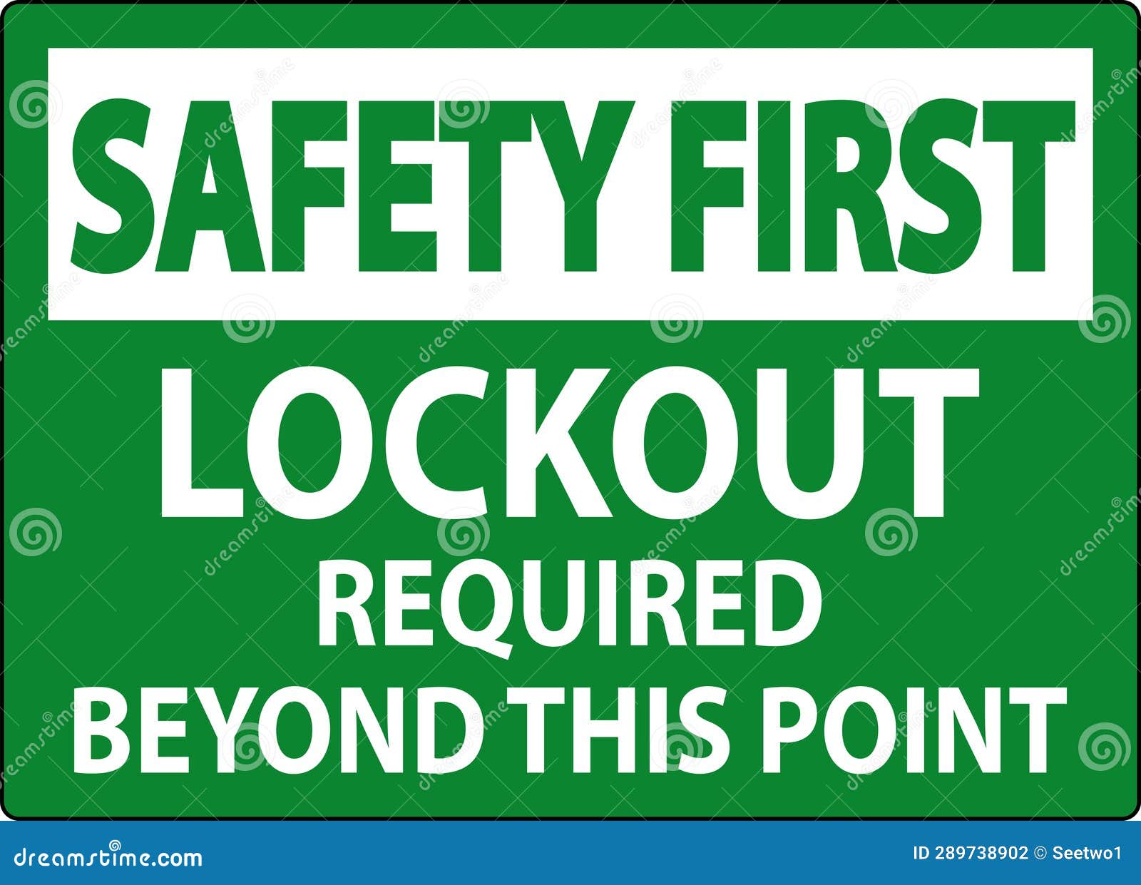 Safety First Sign, Lockout Required Beyond this Point Stock Vector ...