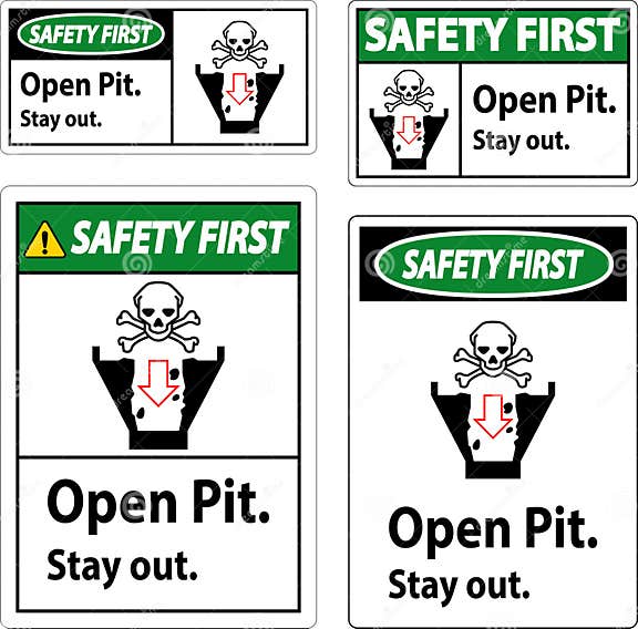 Safety First Sign Open Pit, Stay Out Stock Illustration - Illustration ...