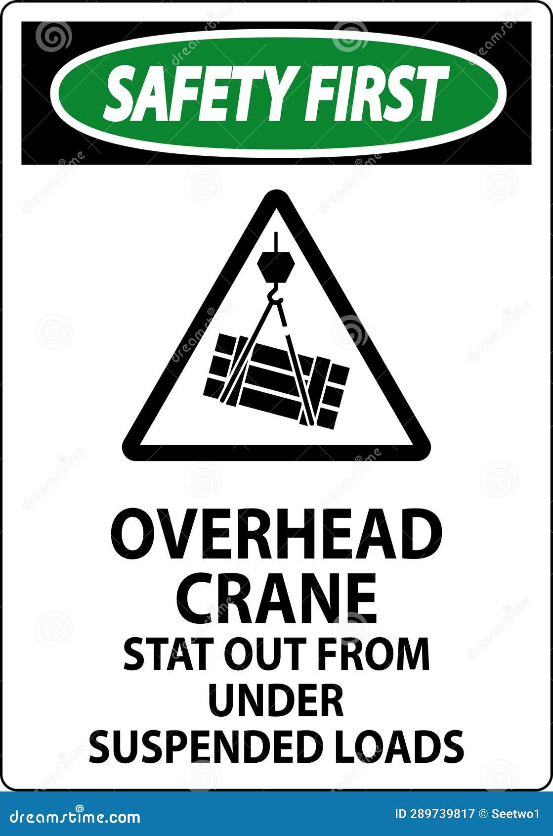 Safety First Sign, Overhead Crane Suspended Loads Stock Vector ...