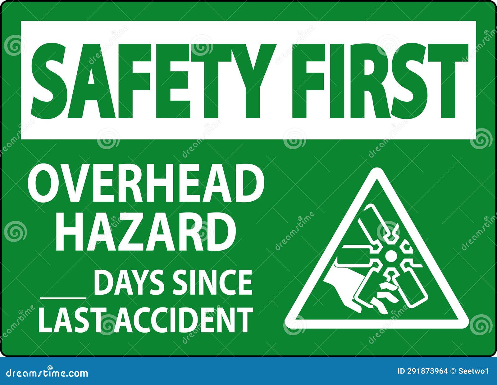 Safety First Sign Overhead Hazard ___ Days since Last Accident Stock ...