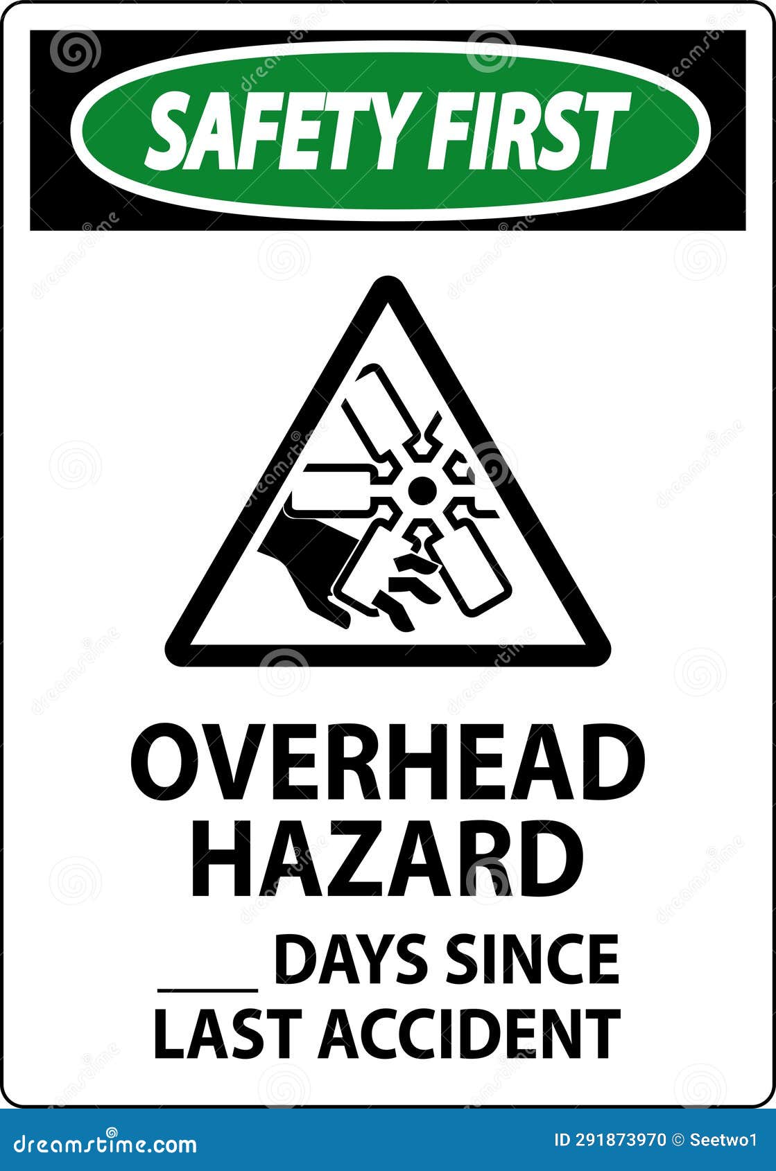 Safety First Sign Overhead Hazard ___ Days since Last Accident Stock ...