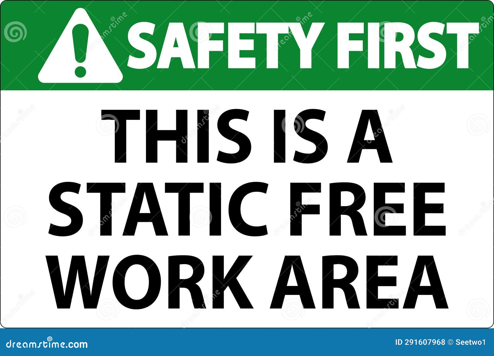 Safety First Sign this is a Static Free Work Area Stock Vector ...