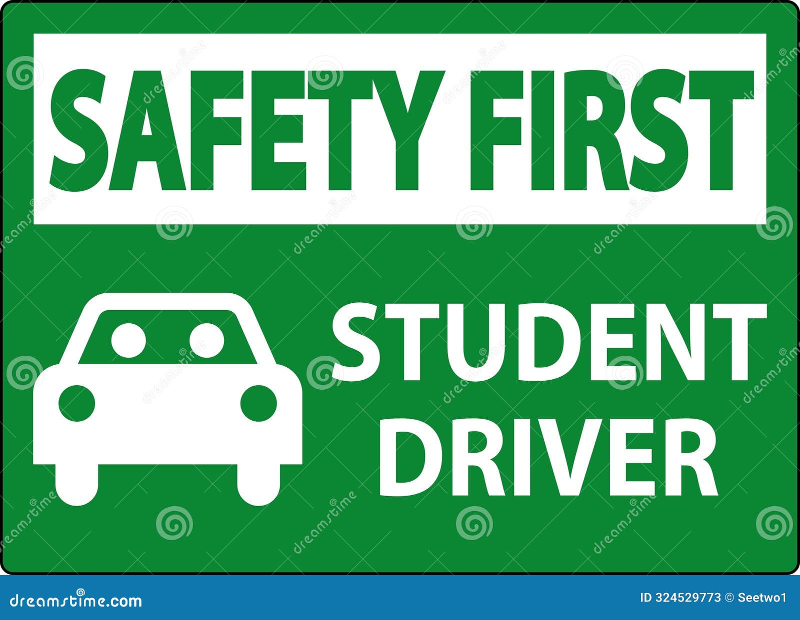 Safety First Sign, Student Driver Sign Stock Vector - Illustration of ...