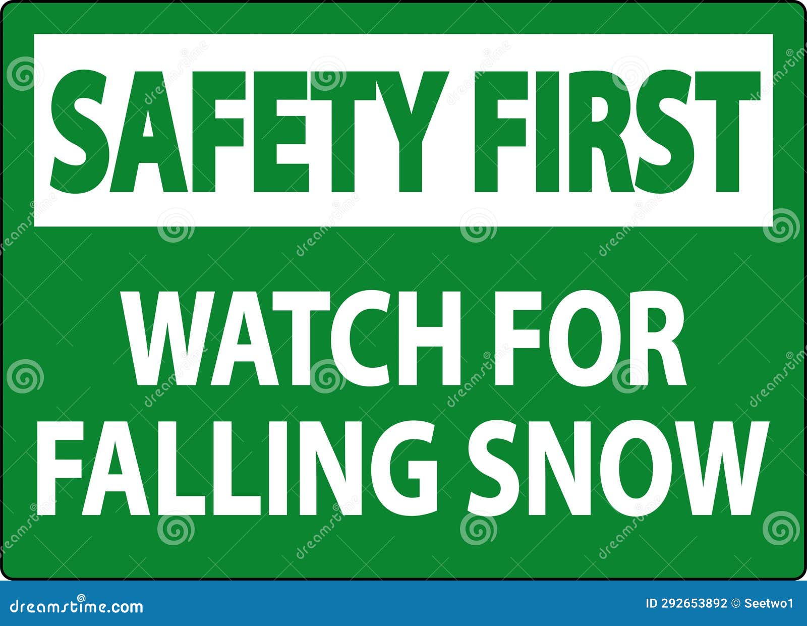Safety First Sign Watch for Falling Snow Stock Vector - Illustration of ...