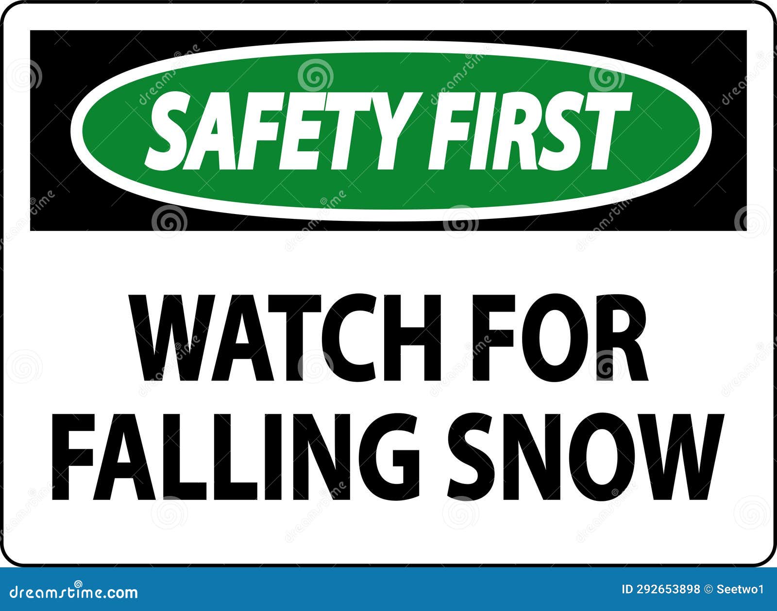Safety First Sign Watch for Falling Snow Stock Vector - Illustration of ...