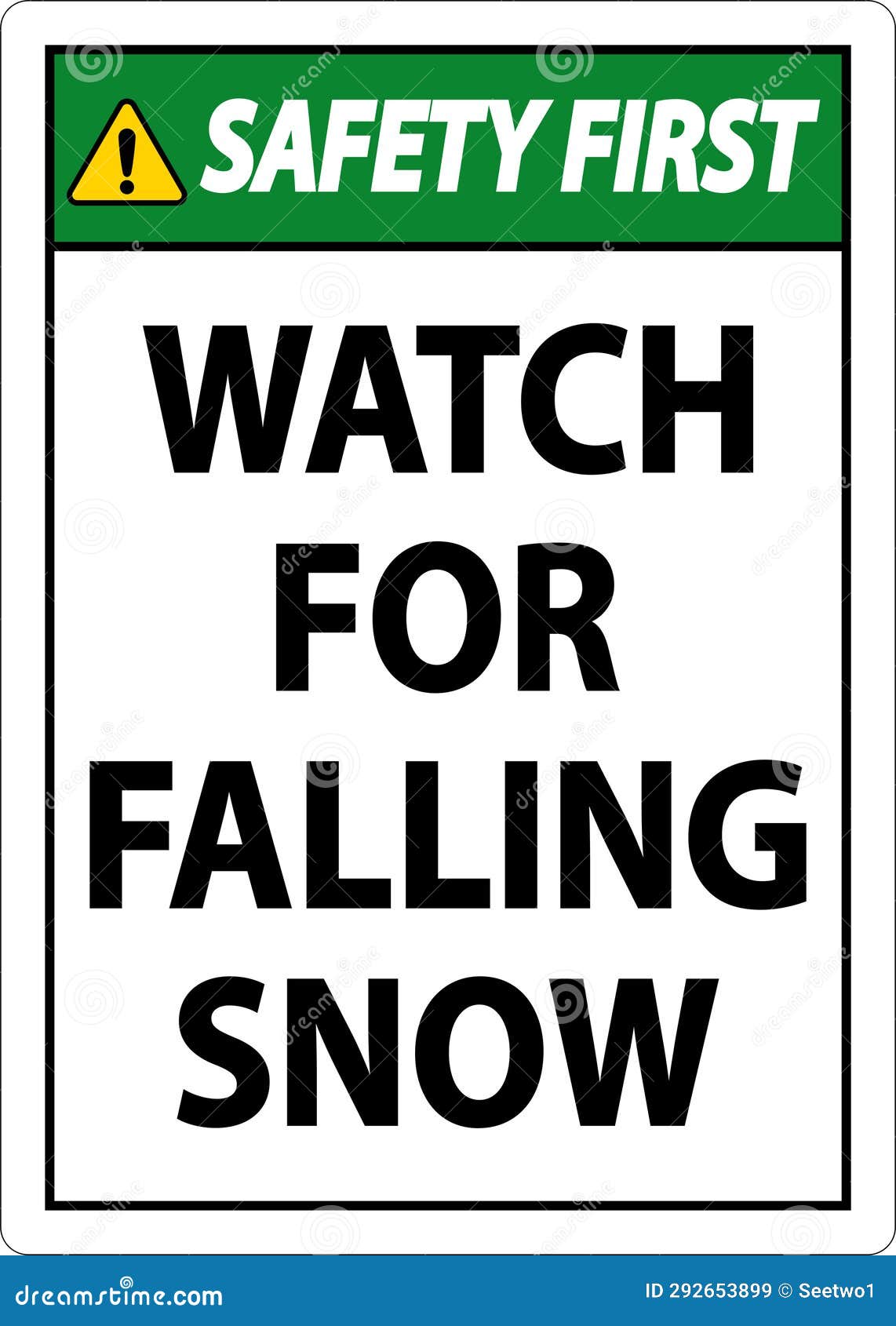 Safety First Sign Watch for Falling Snow Stock Vector - Illustration of ...