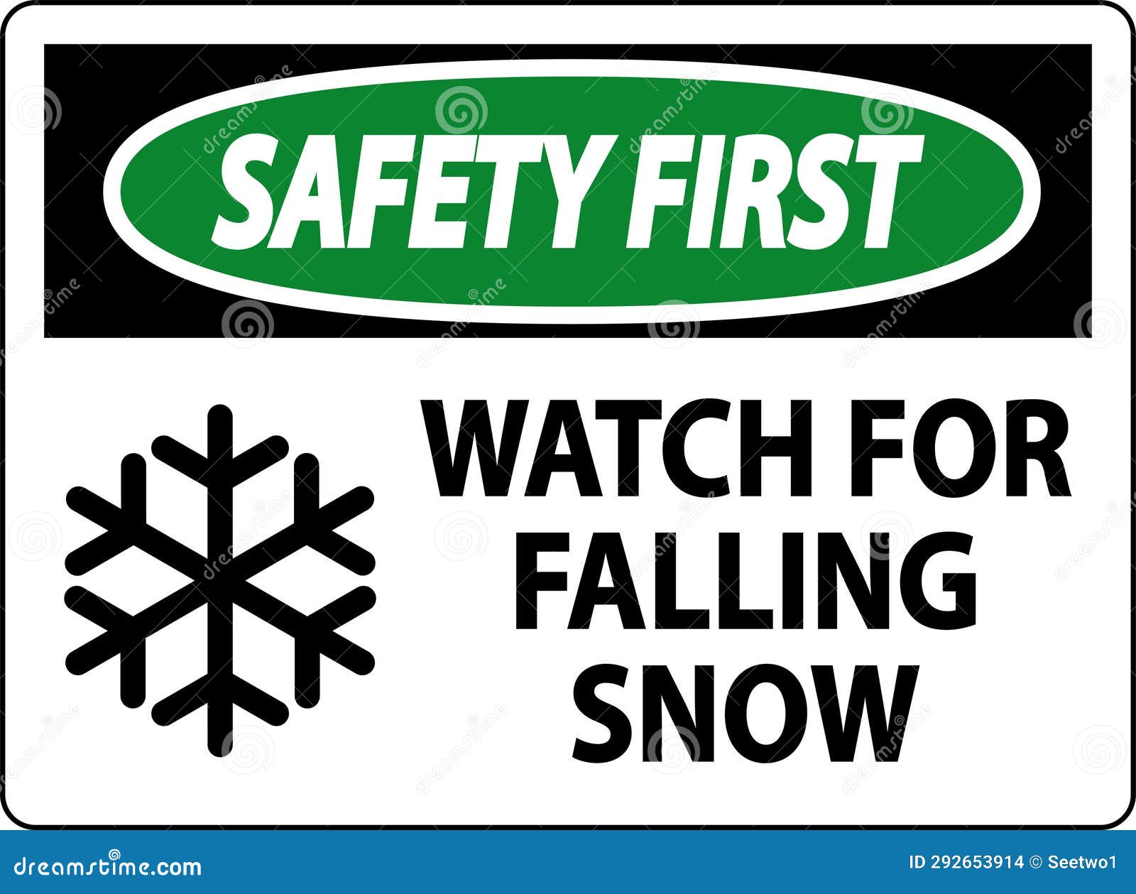 Safety First Sign Watch for Falling Snow Stock Vector - Illustration of ...