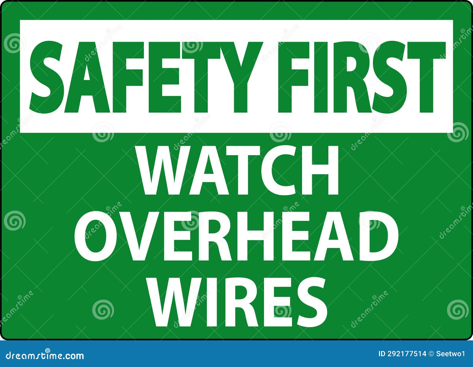 Safety First Sign Watch Overhead Wires Stock Vector - Illustration of ...