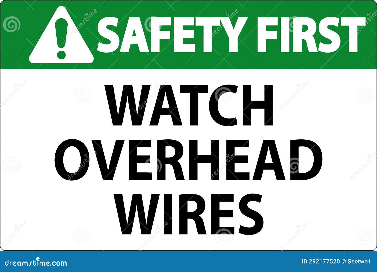 Safety First Sign Watch Overhead Wires Stock Illustration ...