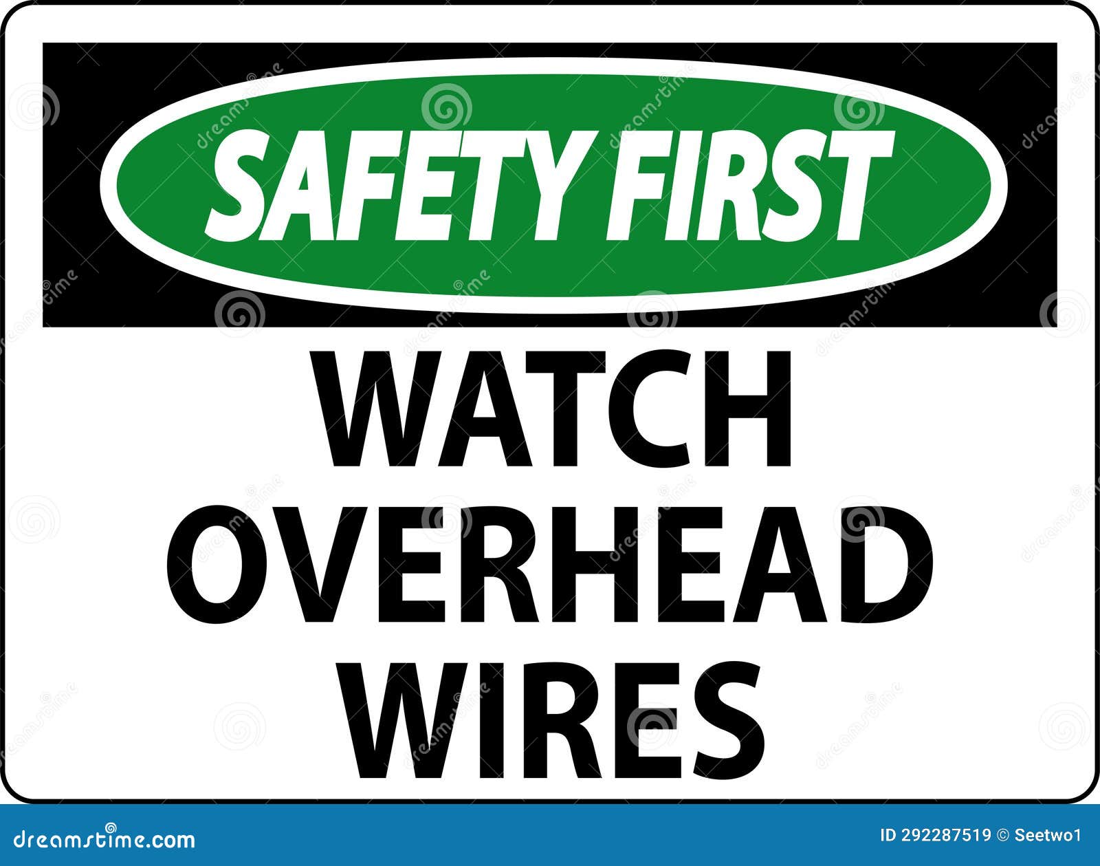 Safety First Sign Watch Overhead Wires Stock Vector - Illustration of ...