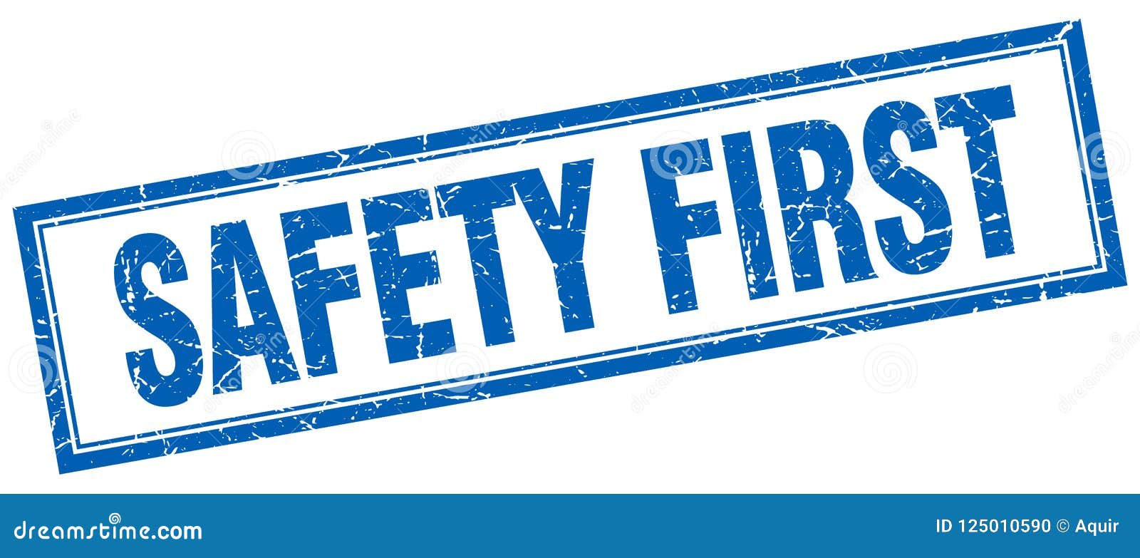 Safety first stamp stock vector. Illustration of blue - 125010590